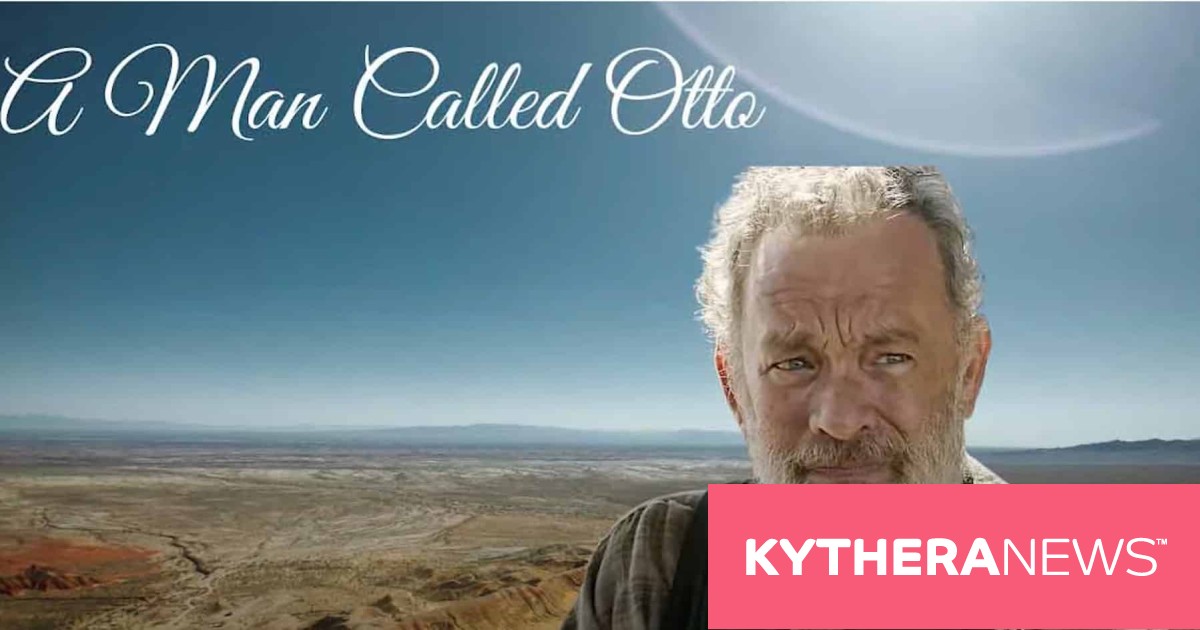 Η νέα ταινία του Τομ Χανκς «A Man Called Otto» - Kythera.News ...